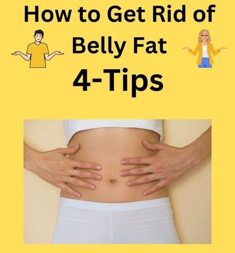 🌟4 Tips: How to Get Rid of Belly Fat - Health and Fitness Trailblazer